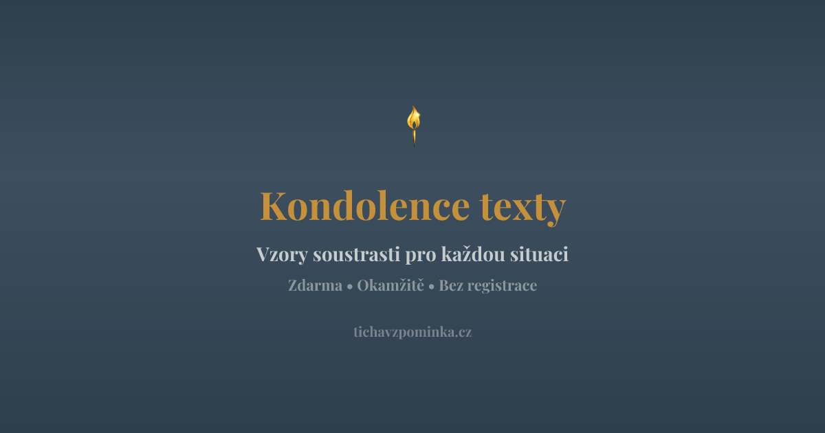 Kondolence texty — vzory soustrasti a příklady zdarma | Tichá vzpomínka